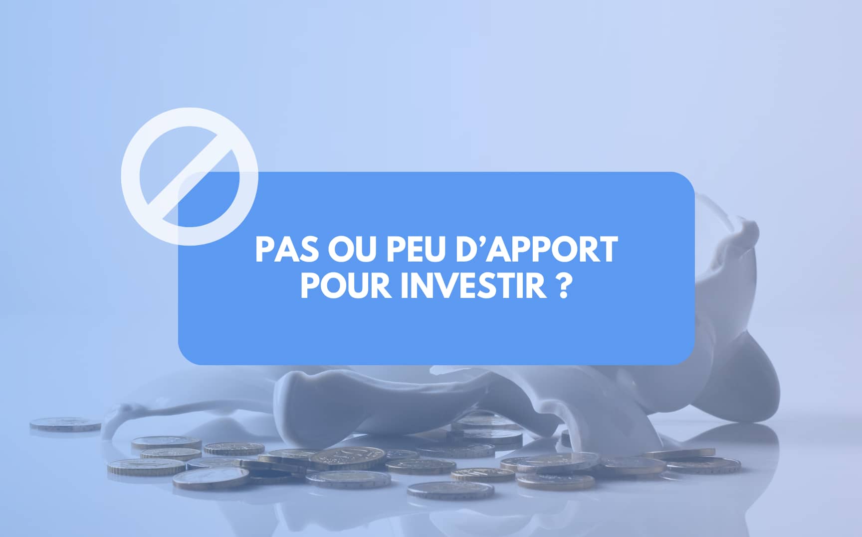 Comment réussir un investissement locatif sans apport - Evermind